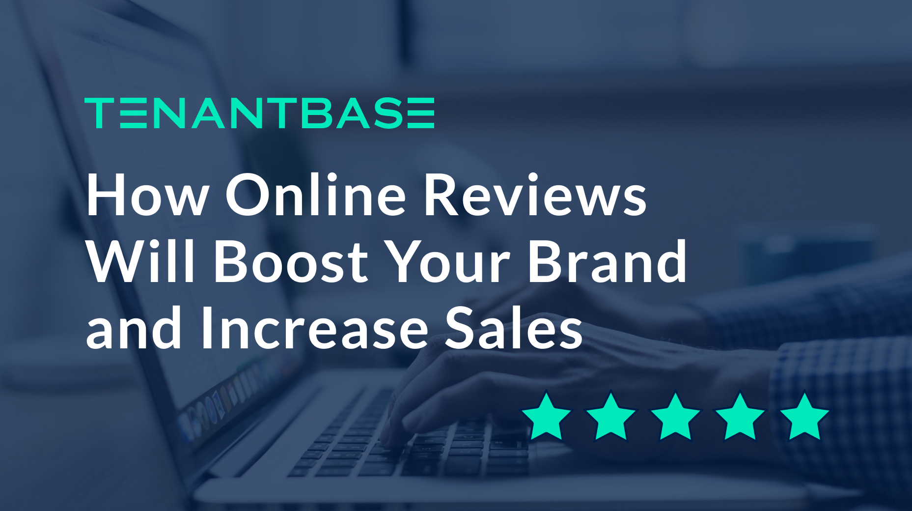 How Online Reviews Will Boost Your Brand and Increase Sales - NAI Global